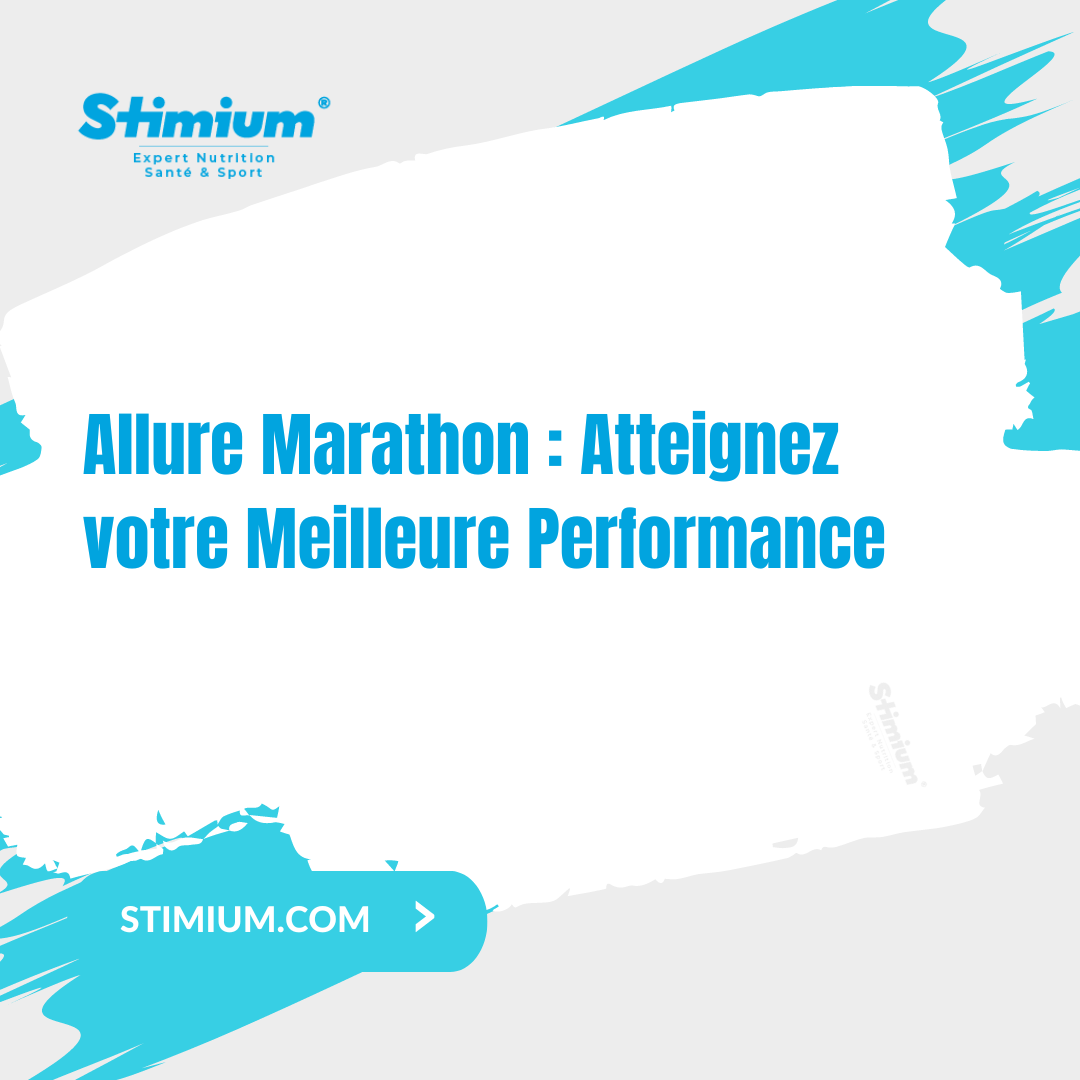 Allure Marathon : Atteignez votre Meilleure Performance – Laboratoires ...