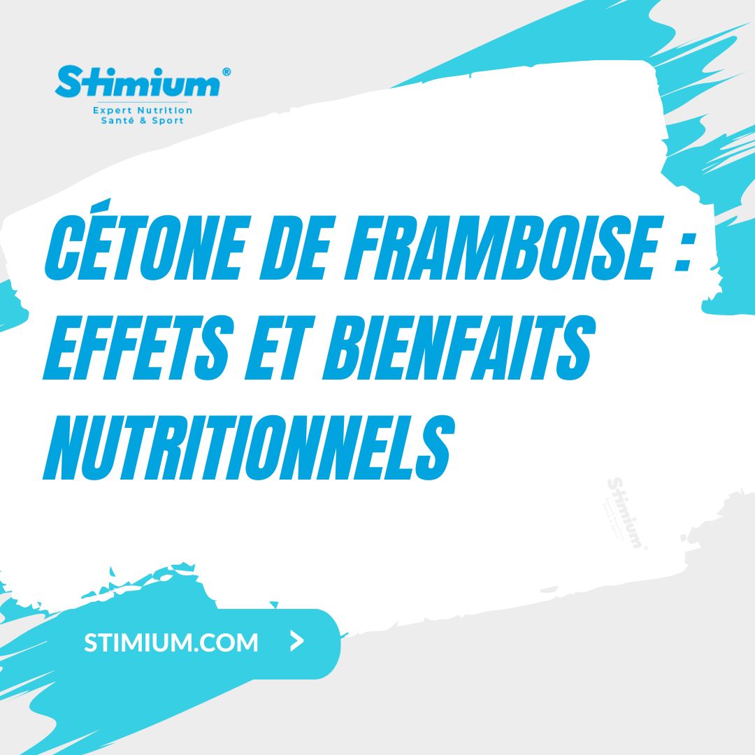 Cétone de Framboise : Effets et Bienfaits Nutritionnels – Laboratoires ...