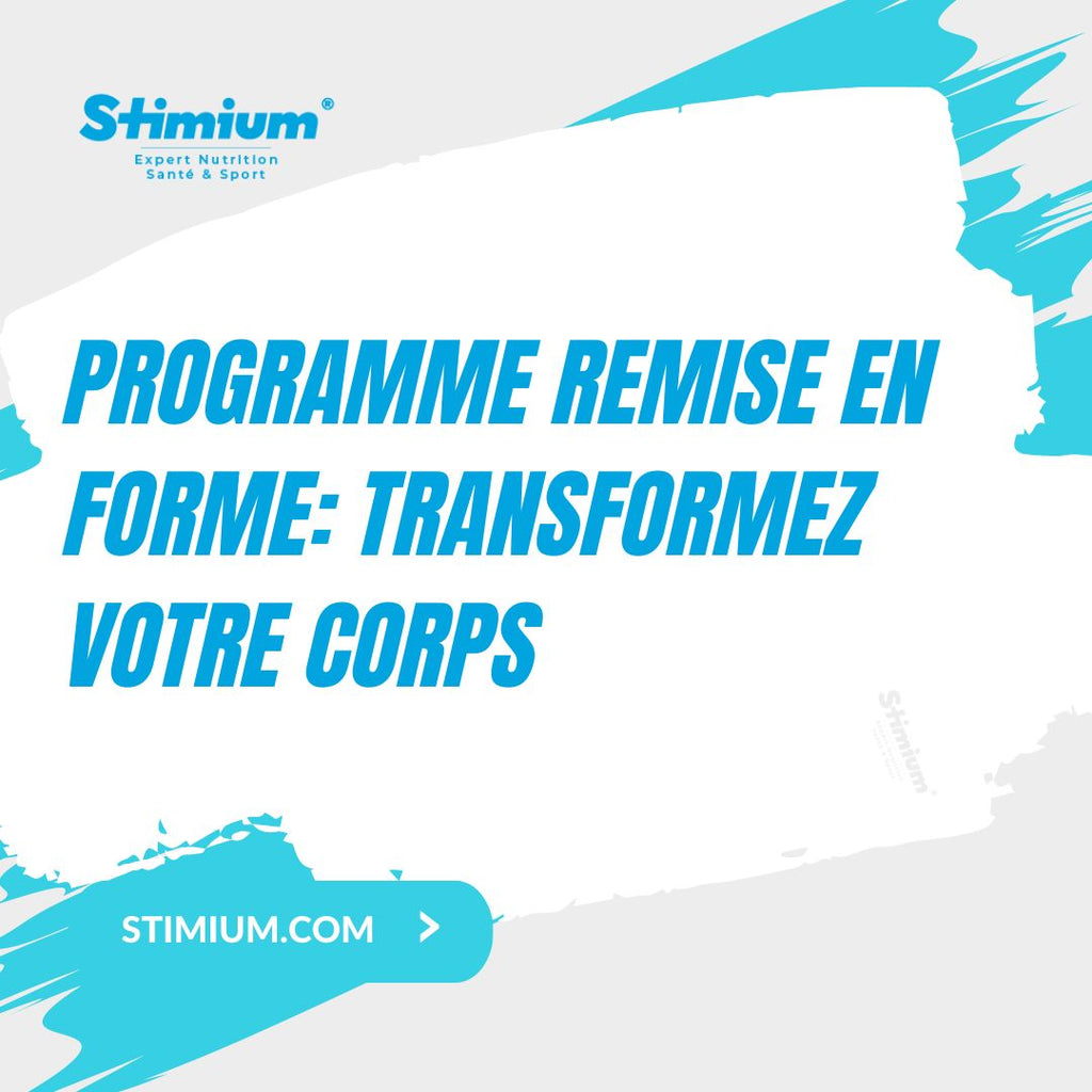 Programme Remise en Forme - Transformez Votre Corps – Laboratoires Stimium